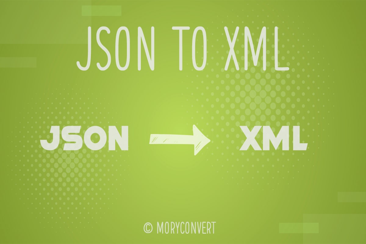 Json To Xml Converter Moryconvert 8451